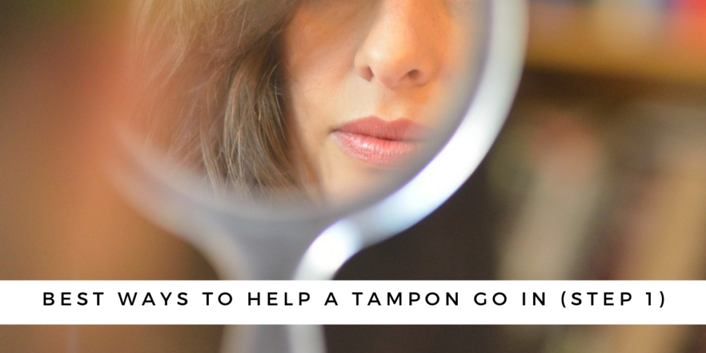 Best Ways to Help a Tampon Go In Step 1 - Equilibria Physiotherapy ...