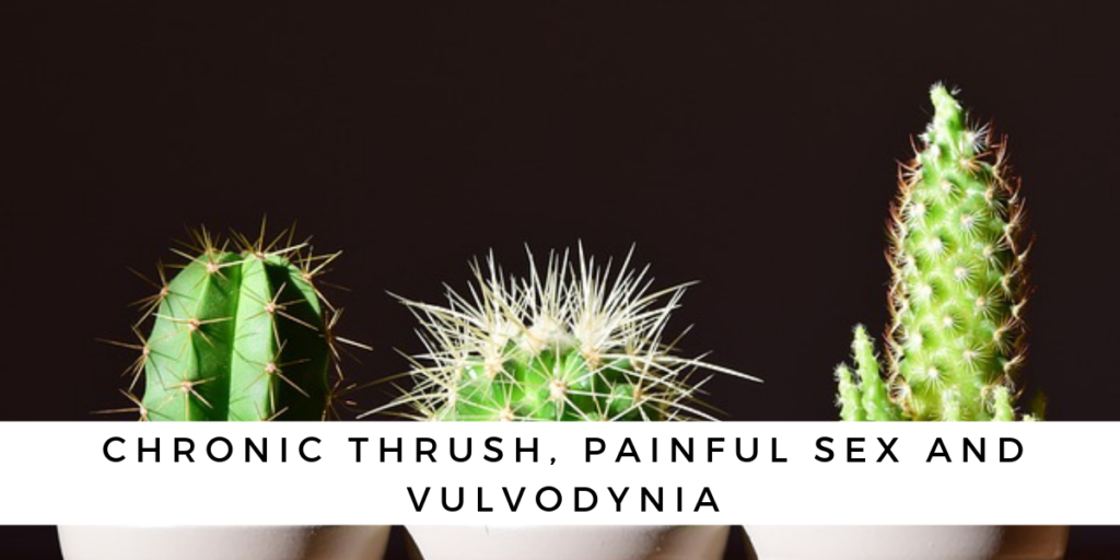 risbane Chronic Thrush, Painful Sex and Vulvodynia - Equilibria ...